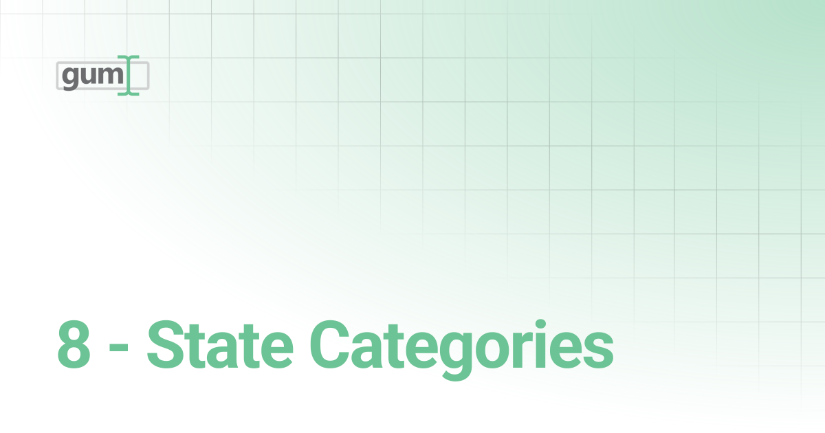 8 - State Categories | Gum