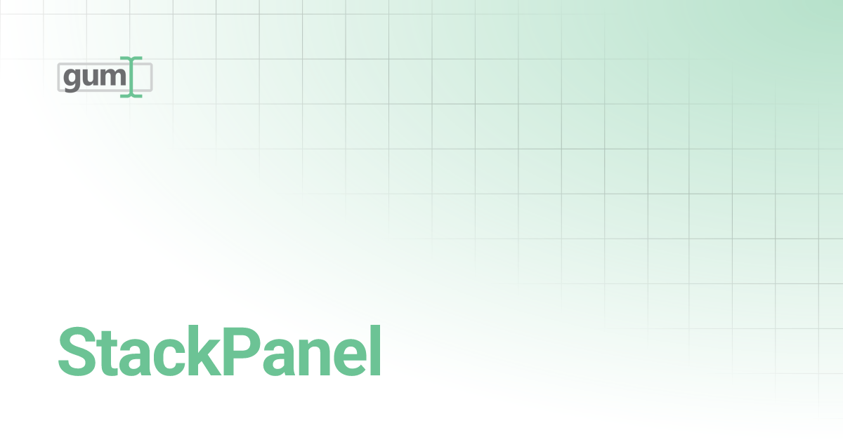 StackPanel | Gum